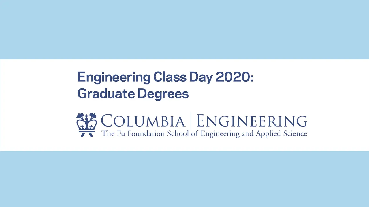 Congratulations to the Class of 2020! | Columbia Engineering