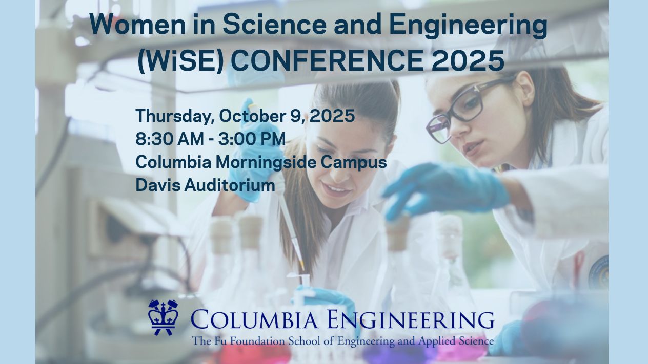 Women in Science and Engineering (WiSE) Conference 2025 | Columbia ...